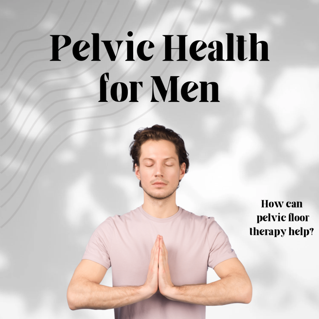 Men and the Pelvic Floor – Haven Pelvic